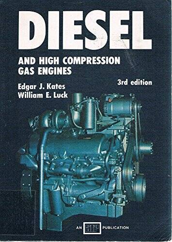 Diesel and High Compression Gas Engines - Paperback By Kates, Edgar ...