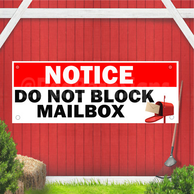 Notice Do Not Block Mailbox Indoor Outdoor Vinyl Banner Design | eBay