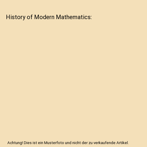 History of Modern Mathematics by David EUGENE SMITH (2019, Trade ...