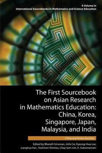 The First Sourcebook on Asian Research in Mathematics Education: China ...