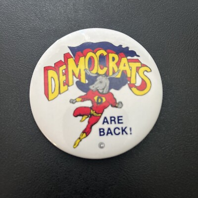 PRO - DEMOCRATS ARE BACK Political campaign pin button RARE! Vintage | eBay