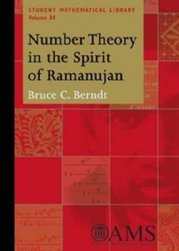 Student Mathematical Library: Number Theory in the Spirit of Ramanujan ...