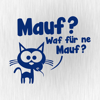 Mauf Waf für ne Mauf? Maus Katze Cartoon Blau Auto Vinyl Decal Sticker ...
