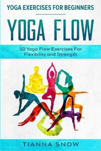 Tianna Snow Yoga Exercises For Beginners (Poche) 9781913710828 | eBay