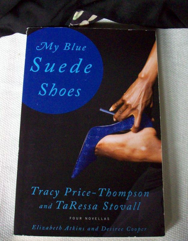 My Blue Suede Shoes : Four Novellas by TaRessa Stovall and Tracy Price ...