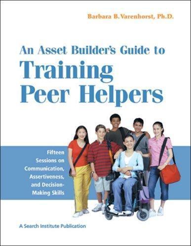 An Asset Builder's Guide to Training Peer Helpers: Fifteen Sessions on... 9781574827248 | eBay