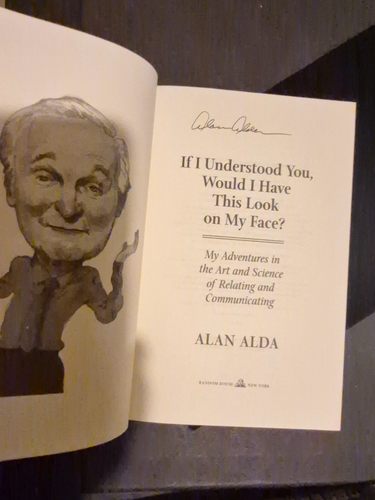 IF I UNDERSTOOD YOU-WOULD I HAVE THIS ALAN ALDA-BOOK SIGNED -HC dede | eBay
