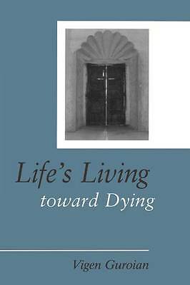 Life's Living Toward Dying by Vigen Guroian (Paperback, 1996) for sale ...