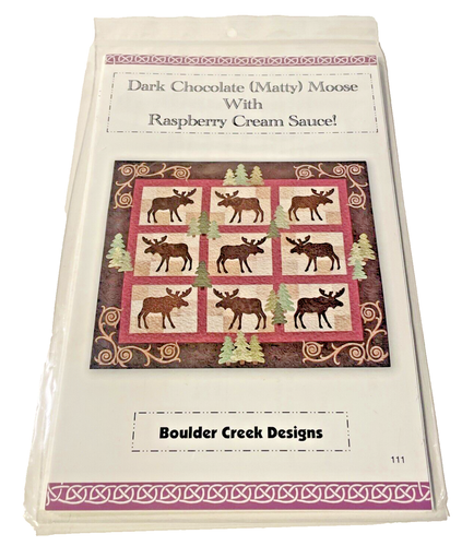 Boulder Creek Designs Dark Chocolate Matty Moose Pieced Quilt Pattern ...