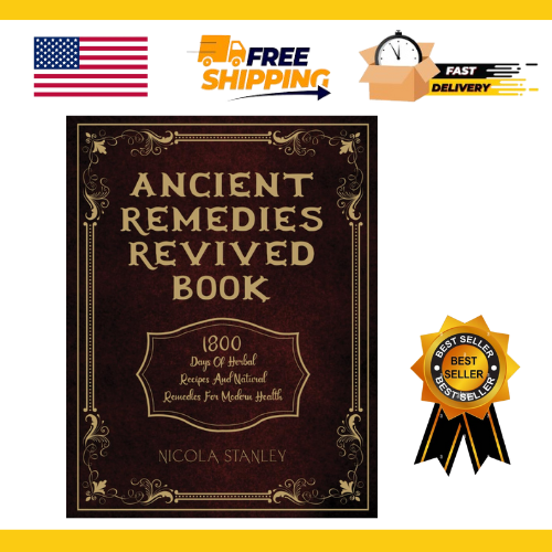 ANCIENT REMEDIES REVIVED BOOK: 1800 Days of Herbal Recipes and Natural ...
