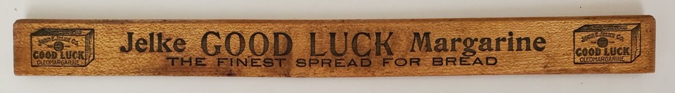 WOODEN 12" RULER ADVERTISING JOHN F JELKE GOOD LUCK MARGARINE SPREAD ...