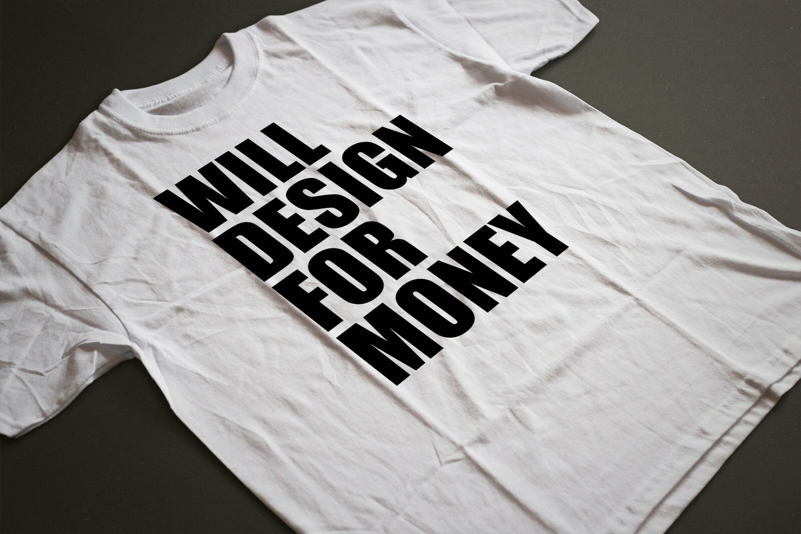 Will Design For Money - Graphic Designer T-shirt Tshirt Student Artist ...