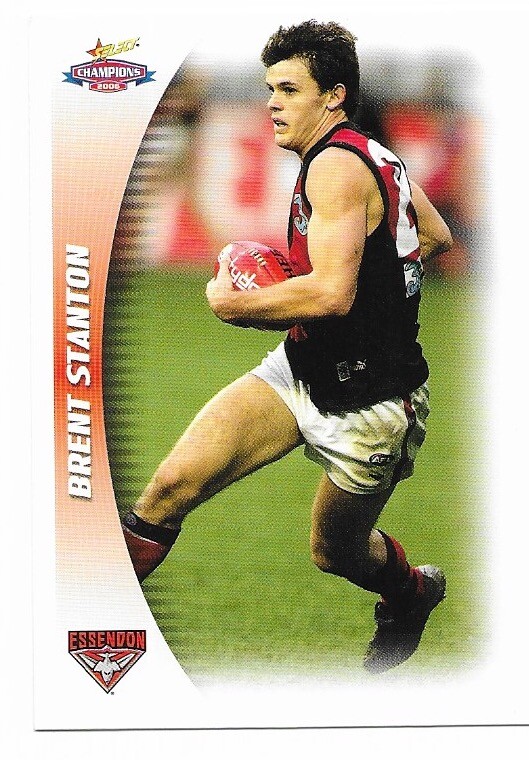 2006 SELECT CHAMPIONS ESSENDON BRENT STANTON # 50 CARD AFL | eBay