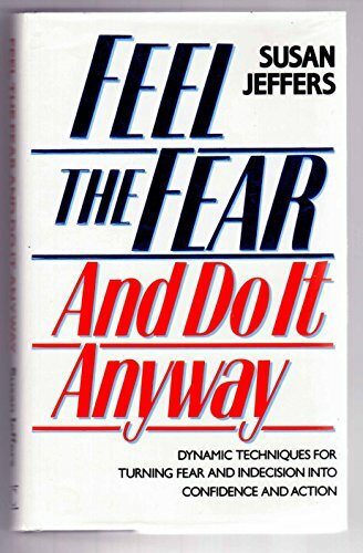 Feel the Fear and Do it Anyway by Jeffers, Susan J. 0712619712 FREE ...