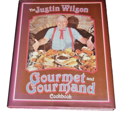 The Justin Wilson Gourmet and Gourmand Cookbook - Hardcover ...