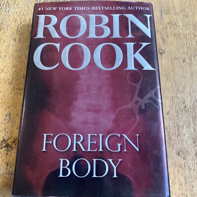 ROBIN COOK, Foreign Body, Hardback First Edition | eBay