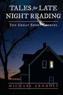Tales For Late Night Reading by Michael Arnholt (English) Paperback ...