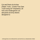 Cut and Paste Activities (Paper Town - Create Your Own Town Using 20 ...