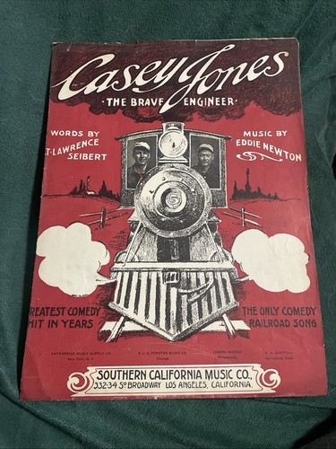 1909 Sheet Music CASEY JONES THE BRAVE ENGINEER Eddie Newton T. Siebert ...