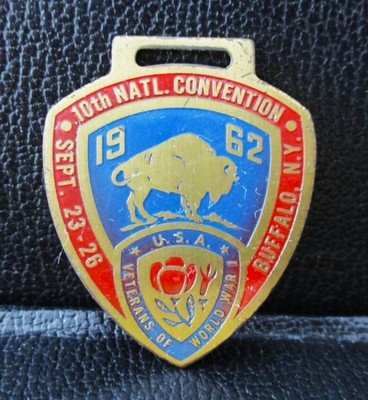 USA World War 1 Veterans 10th National Convention 1962 Watch Fob ...
