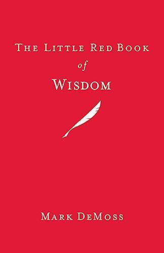The Little Red Book of Wisdom - 9780785221685, hardcover, Mark Demoss ...