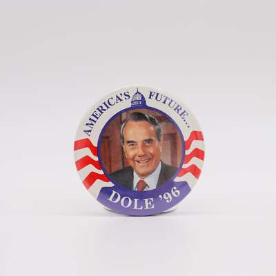 1996 Bob Dole Presidential Campaign 3” Diameter Pinback Button, Good ...