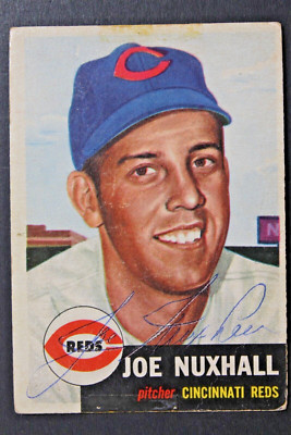Joe Nuxhall (d.2007) Cincinnati Reds Autographed Signed 1953 Topps #105 ...