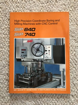 SIP 640 and SIP 740 Jig Boring Machine Sales Catalog, Swiss Made | eBay