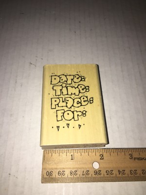 DJ Inkers "Date, Time, Place, For" rubber stamp 2" x 3" | eBay