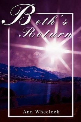 Beth's Return by Ann Wheelock (English) Paperback Book 9780595220717| eBay