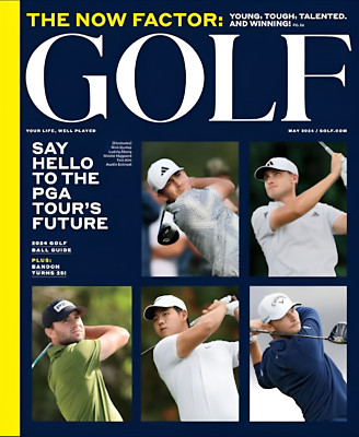 GOLF Magazine May 2024 SayHello To The Pga Tour's Future PLEASE READ ...
