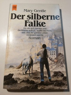 Mary Gentle - Der silberne Falke - Erstausgabe 1988 - Heyne Fantasy TB ...