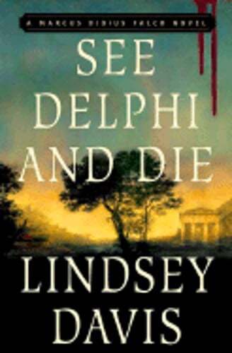 See Delphi and Die by Lindsey Davis: New 9780312357658 | eBay