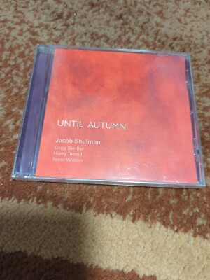 Jacob Shulman Greg Swiller Harry Terrell - Until Autumn CD 2014 JAZZ ...