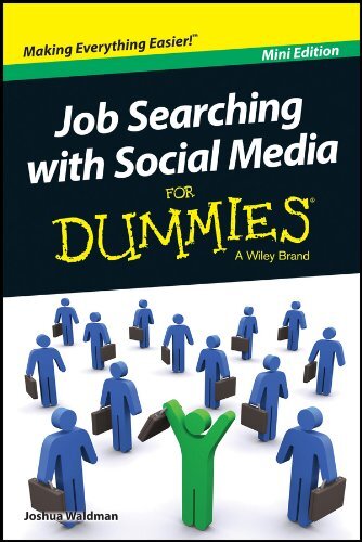 JOB SEARCHING WITH SOCIAL MEDIA FOR DUMM By Joshua Waldman 1118861485 ...