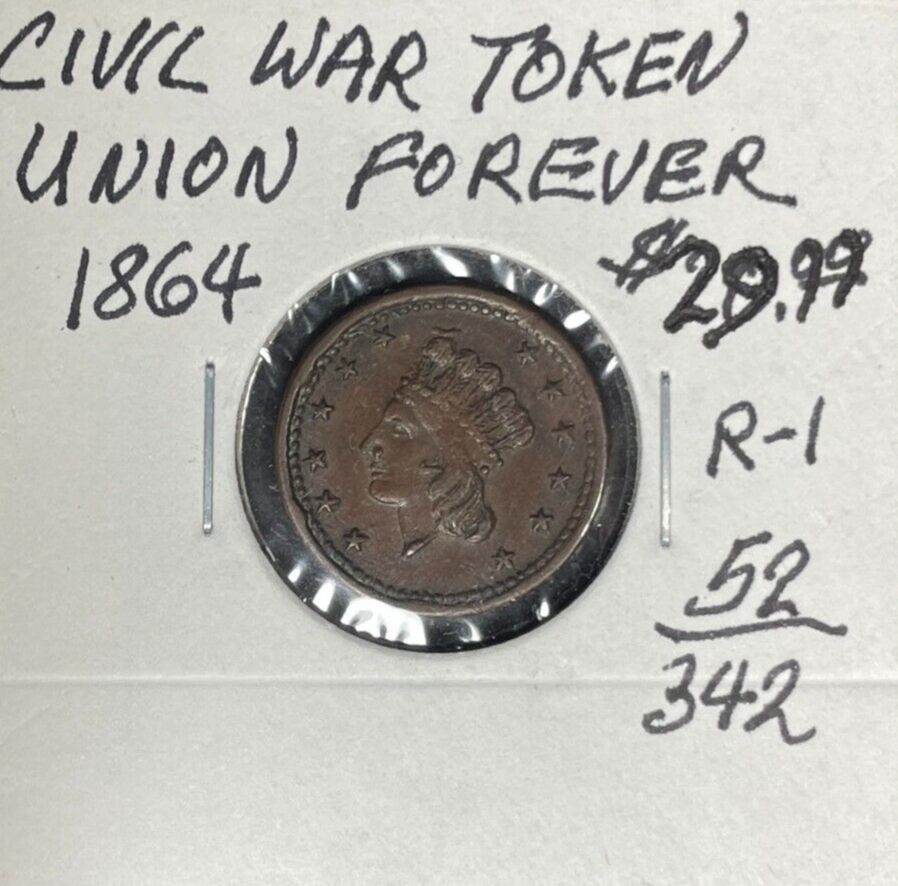 1864 CIVIL WAR TOKEN ~UNION FOREVER R-1 52/342 ~NICE LOOKING TOKEN~ | eBay