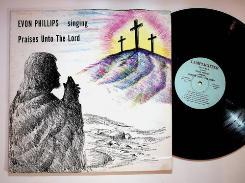 Evon Phillips Praises Unto The Lord Gospel Christian Vinyl LP Record | eBay