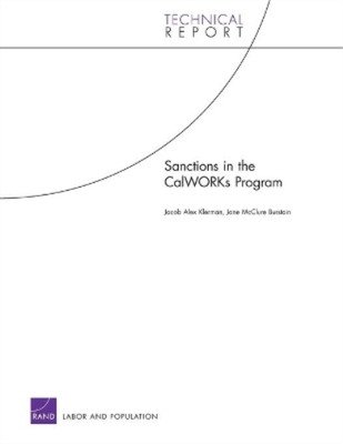 Jacob Alex Klerman P. Jane McClure Burst Sanctions in the CalWORKs Prog ...