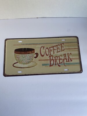 Coffe Break Plate Metal Sign | eBay