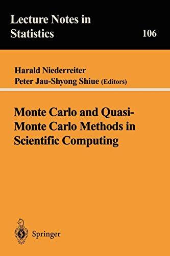 Monte Carlo and Quasi-Monte Carlo Methods in Scientific Computing ...