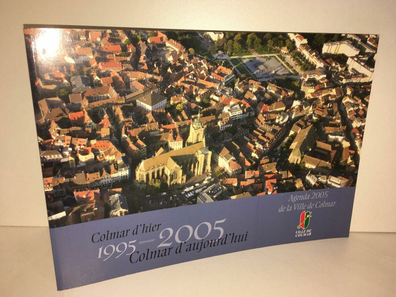 Agenda 2005 City Of Colmar 1995-2005 Colmar Yesterday Today Tbe - | eBay