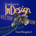 Graphics In InDesign by Bergsland, David -Paperback 9781492119630 | eBay Australia