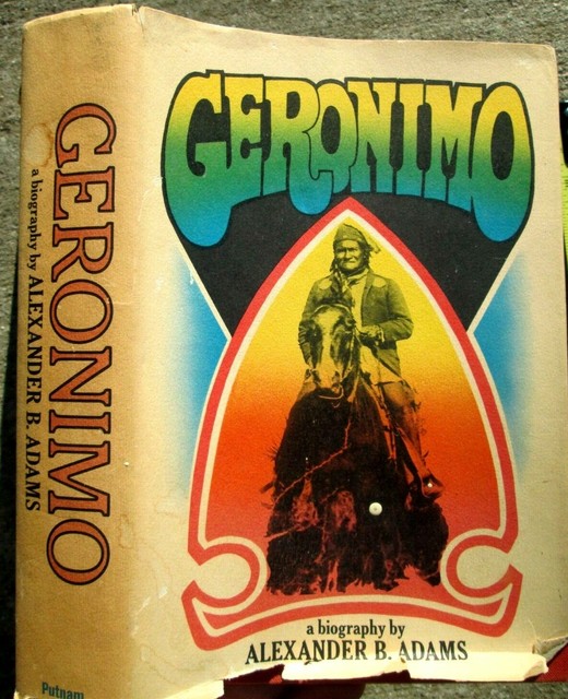 Geronimo a Biography by Alexander B. Adams - Hardcover MINT for sale ...