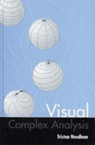 Visual Complex Analysis by Tristan Needham: Used 9780198534471| eBay