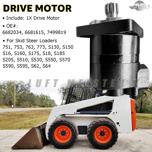 6682034 Drive Motor For Bobcat 751 753 763 773 S130 S150 S16 S160 S175 ...