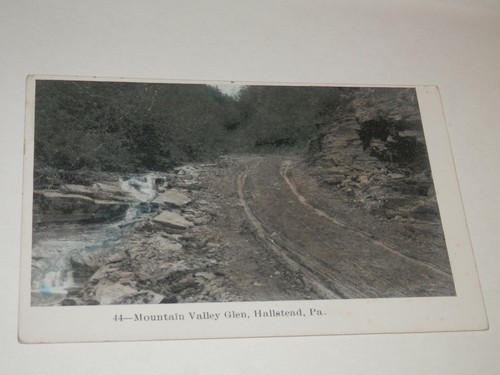 HALLSTEAD PA - 1907-1915 ERA POSTCARD - MOUNTAIN VALLEY GLEN ...