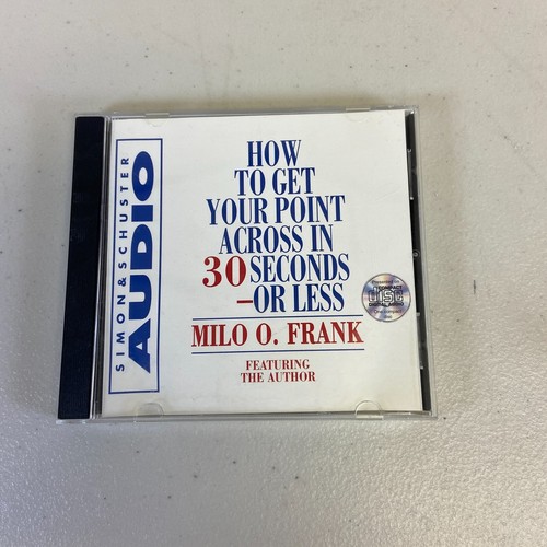 How to Get Your Point Across in 30 Seconds or Less by Milo O. Frank ...