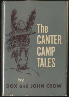 Dox and John CROW / The Canter Camp Tales 1st Edition 1958 | eBay