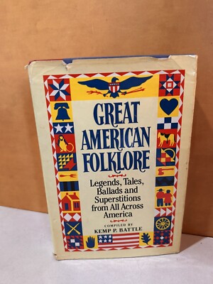 Great American Folklore Legends, Tales, Ballads, Superstitions from ...