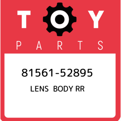 81561-52895 Toyota Lens body rr 8156152895, New Genuine OEM Part | eBay